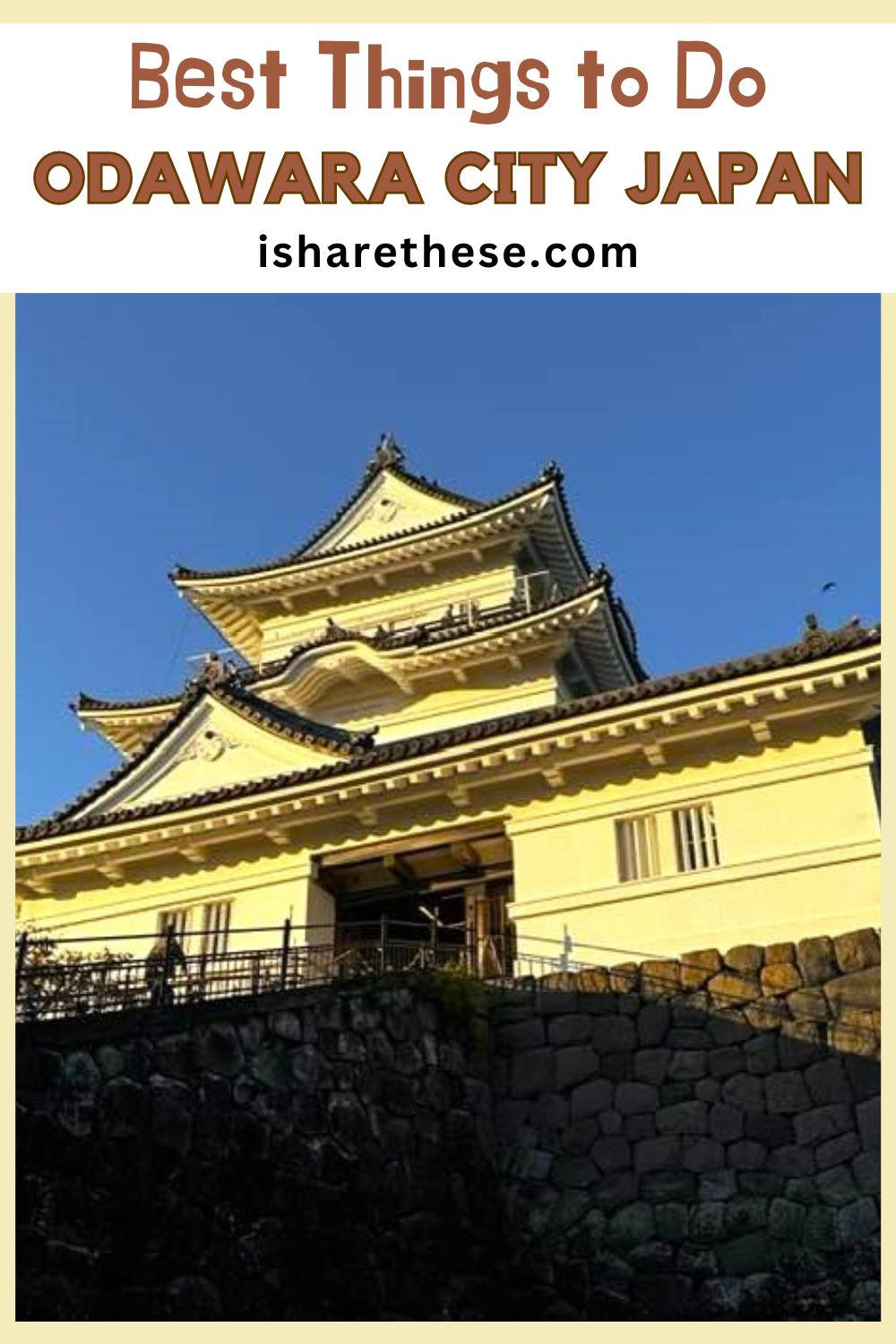 Best Things to Do in Odawara Japan: A Local Heritage Guide - i Share