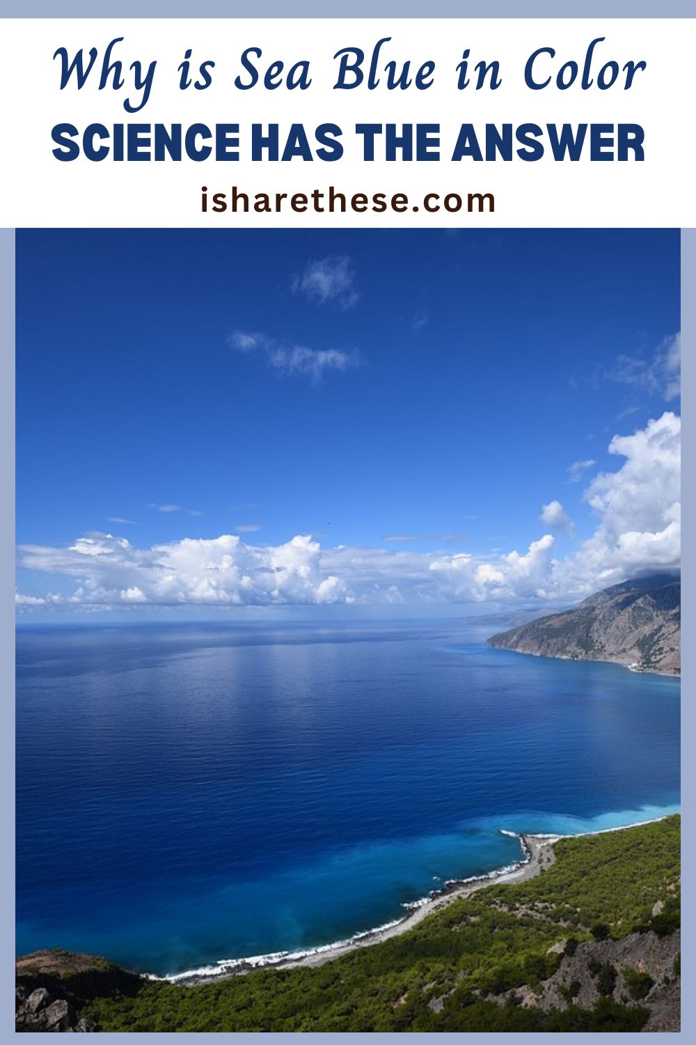 Why is the Sea Blue in Color? Science has the Answer - i Share